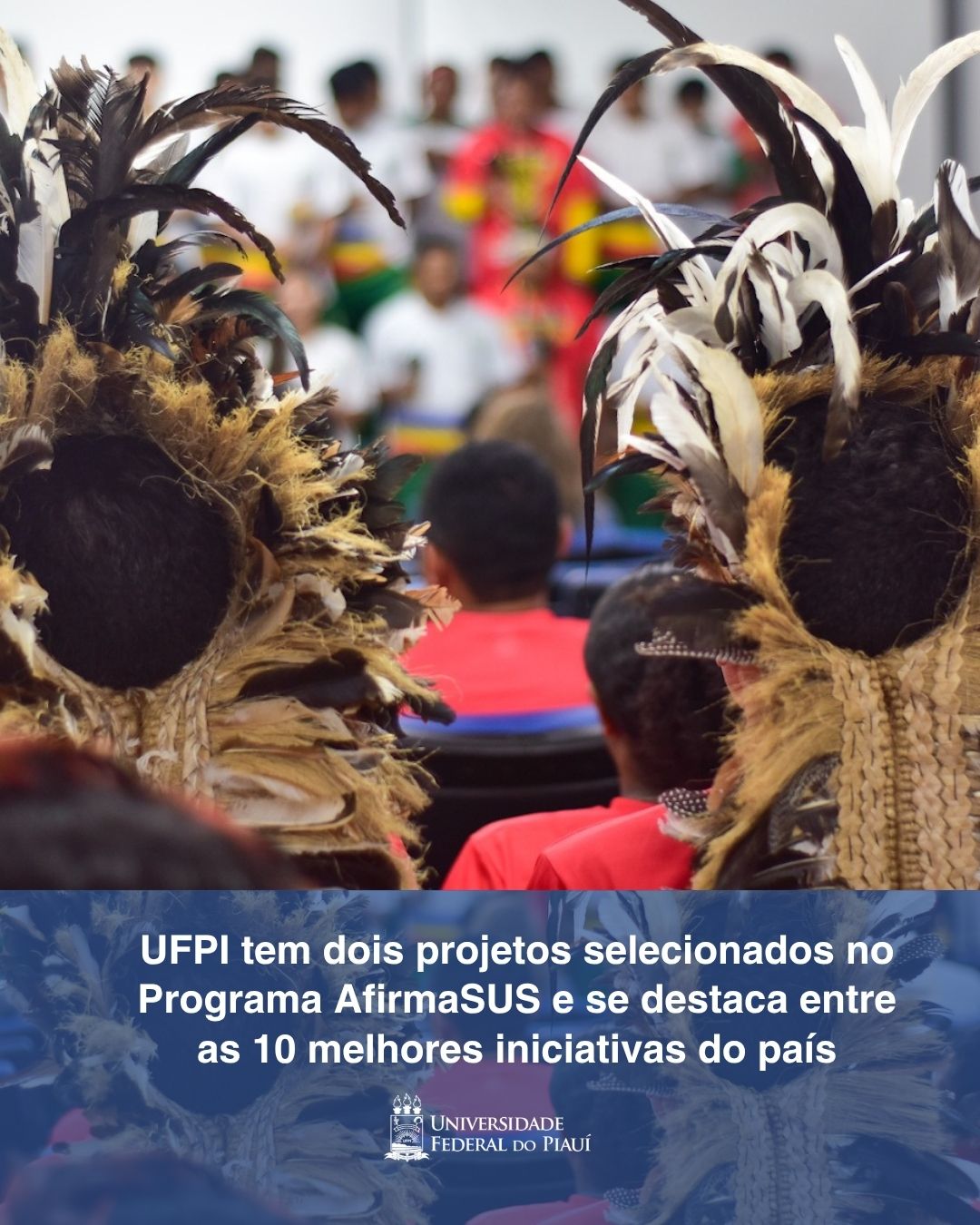 UFPI tem dois projetos selecionados no Programa AfirmaSUS e se destaca entre as 10 melhores ...